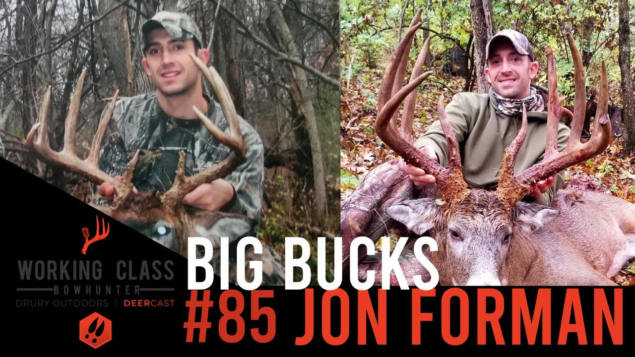 Big Bucks With Jon Forman - Working Class On DeerCast #85 - YouTube