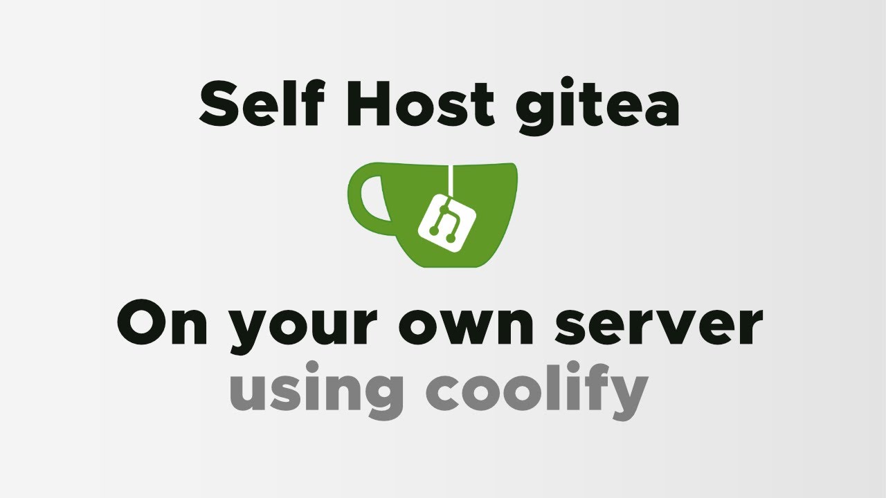 Self Host Gitea On Your Own Server Using Coolify Youtube 4606