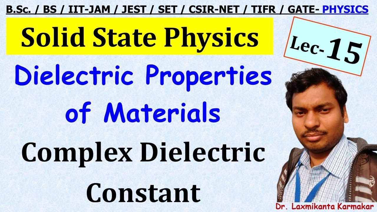 L15_Solid State Physics_Dielectric Properties of Materials_Part-6 ...