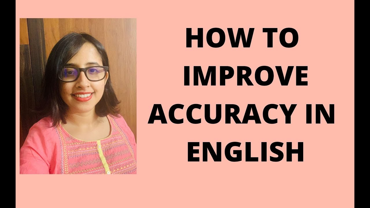 How To Increase Accuracy In English Aspiring Banker Anwesha YouTube how-to-increase-accuracy-in-english-aspiring-banker-anwesha-youtube