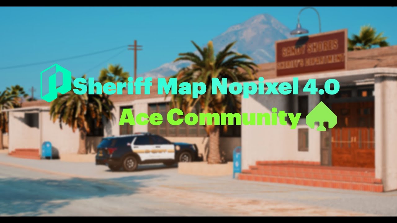 New Map | Sheriff Nopixel 4.0 | Ace Community | Gta 5 Fivem - YouTube