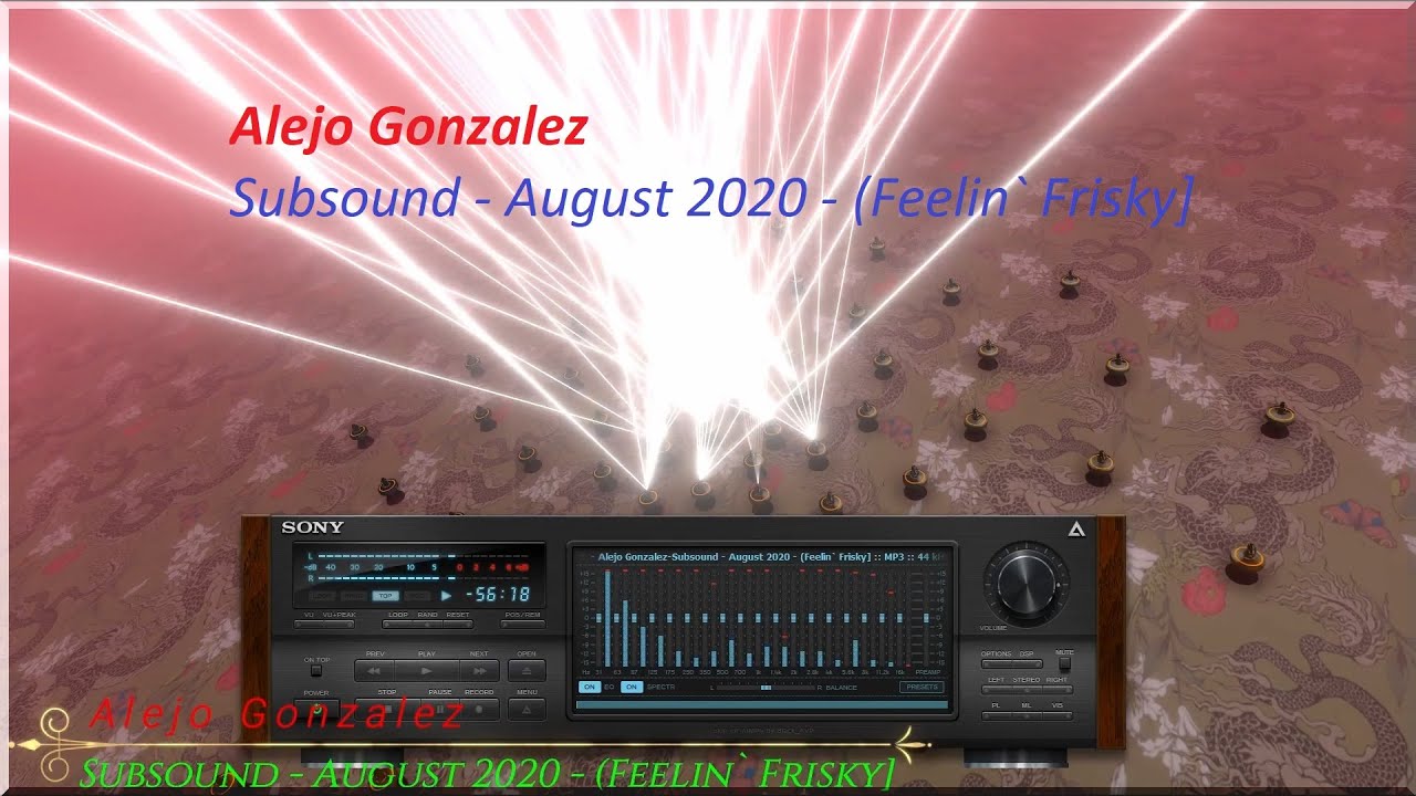 Alejo Gonzalez -Subsound --August 2020(Feelin` Frisky) - YouTube
