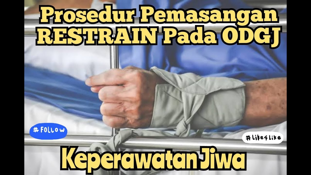 Pemasangan RESTRAIN Pada ODGJ || Keperawatan Jiwa II STIK Bina Husada ...