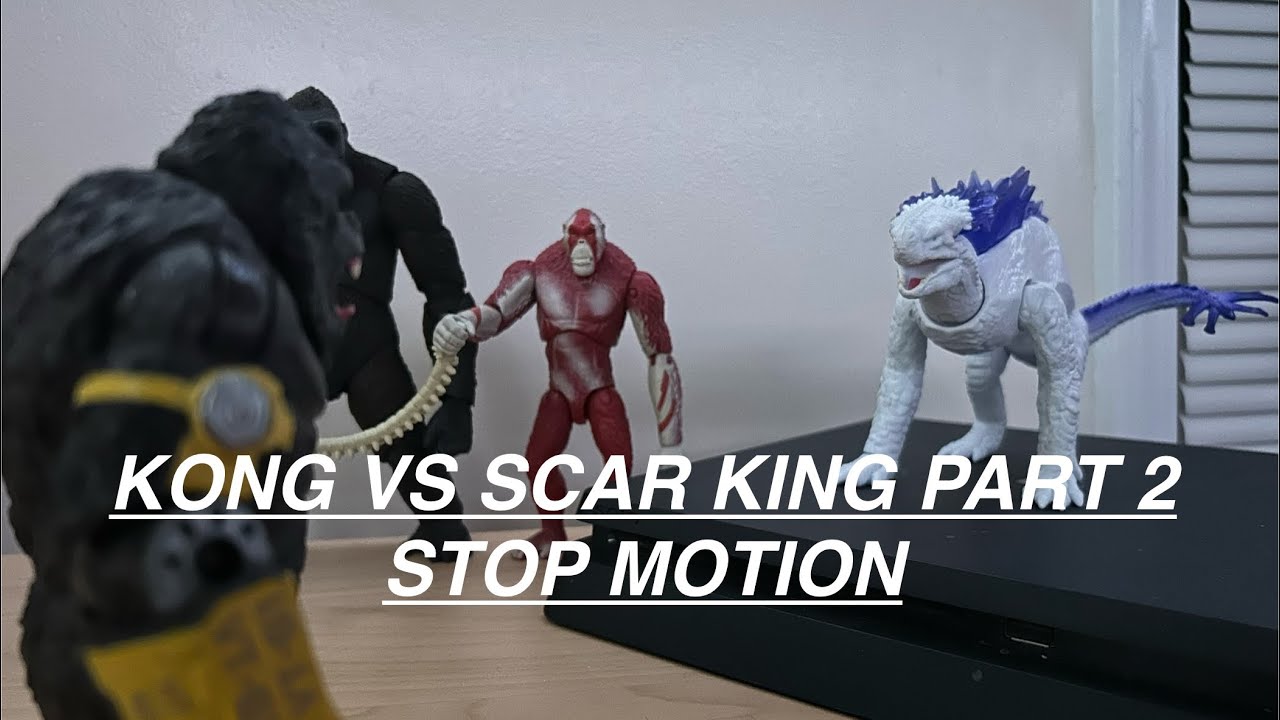 Kong vs scar king part 2 Stop motion - YouTube