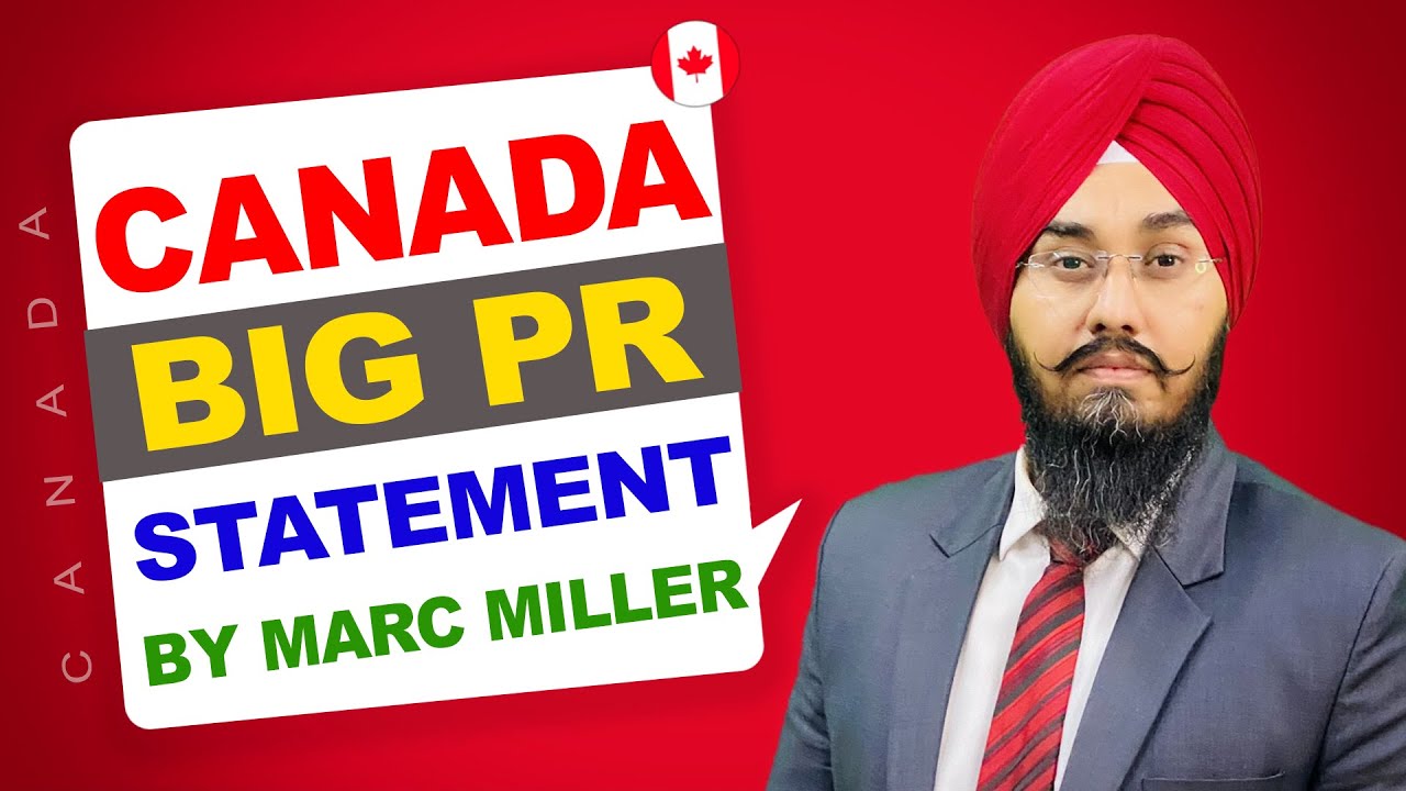 CANADA BIG PR STATEMENT BY MARC MILLER | STUDY VISA UPDATES 2024 | USA ...