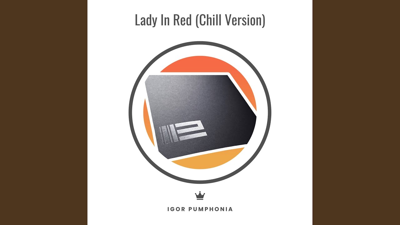 Lady In Red (Chill Version) - YouTube