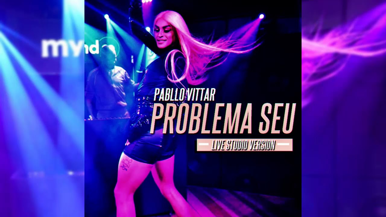 Pabllo Vittar - Problema Seu (Live Studio Version) - YouTube