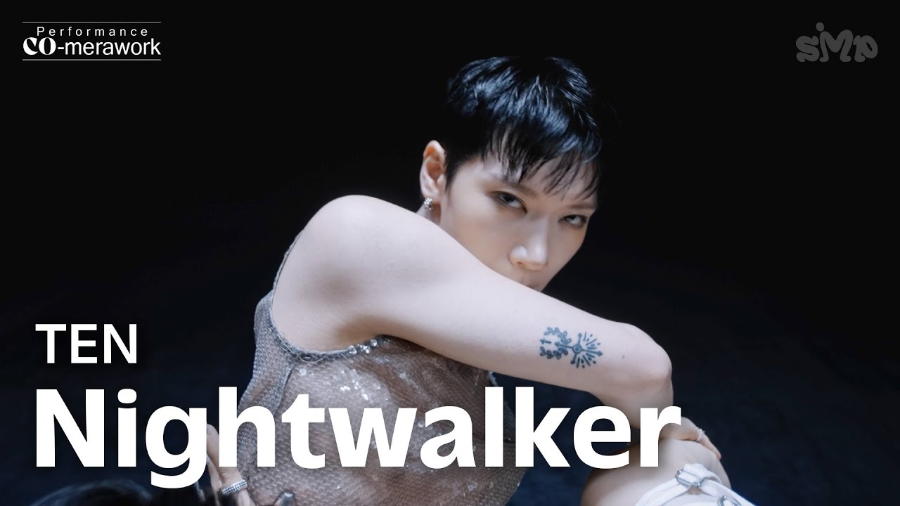 TEN 텐 'Nightwalker' Performance CO-merawork - YouTube