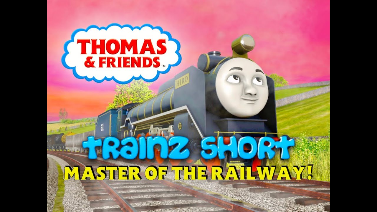 Thomas & Friends - Trainz Short - Master of the Railway - TRS2019 Video ...