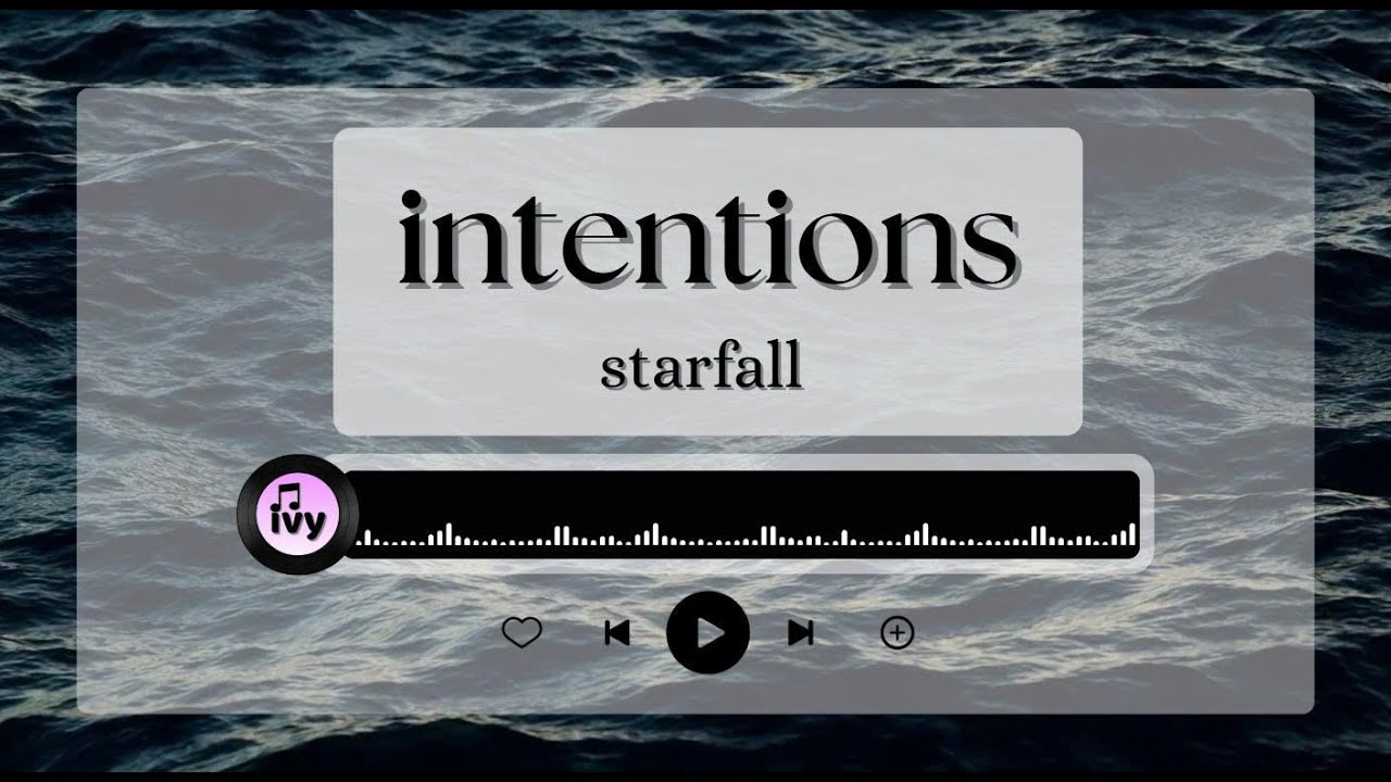 Lyrics + Vietsub | 'intentions' - starfall - YouTube