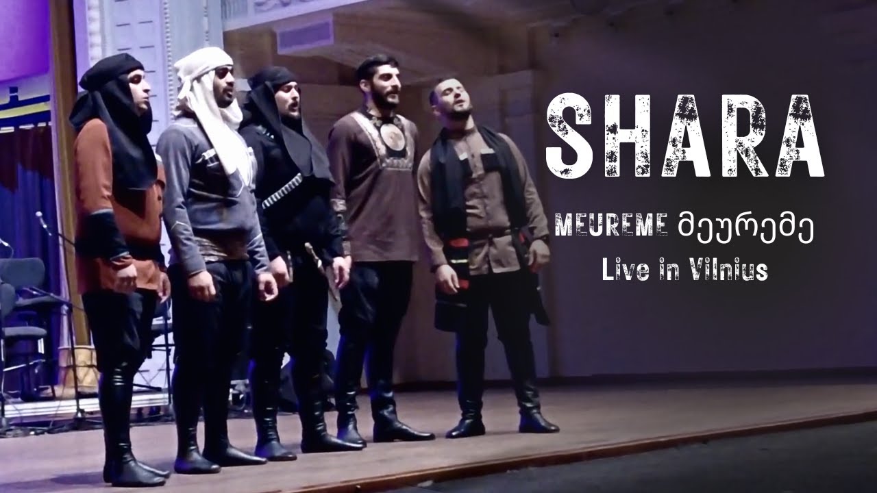 SHARA - MEUREME (მეურემე) - Live in Vilnius - YouTube