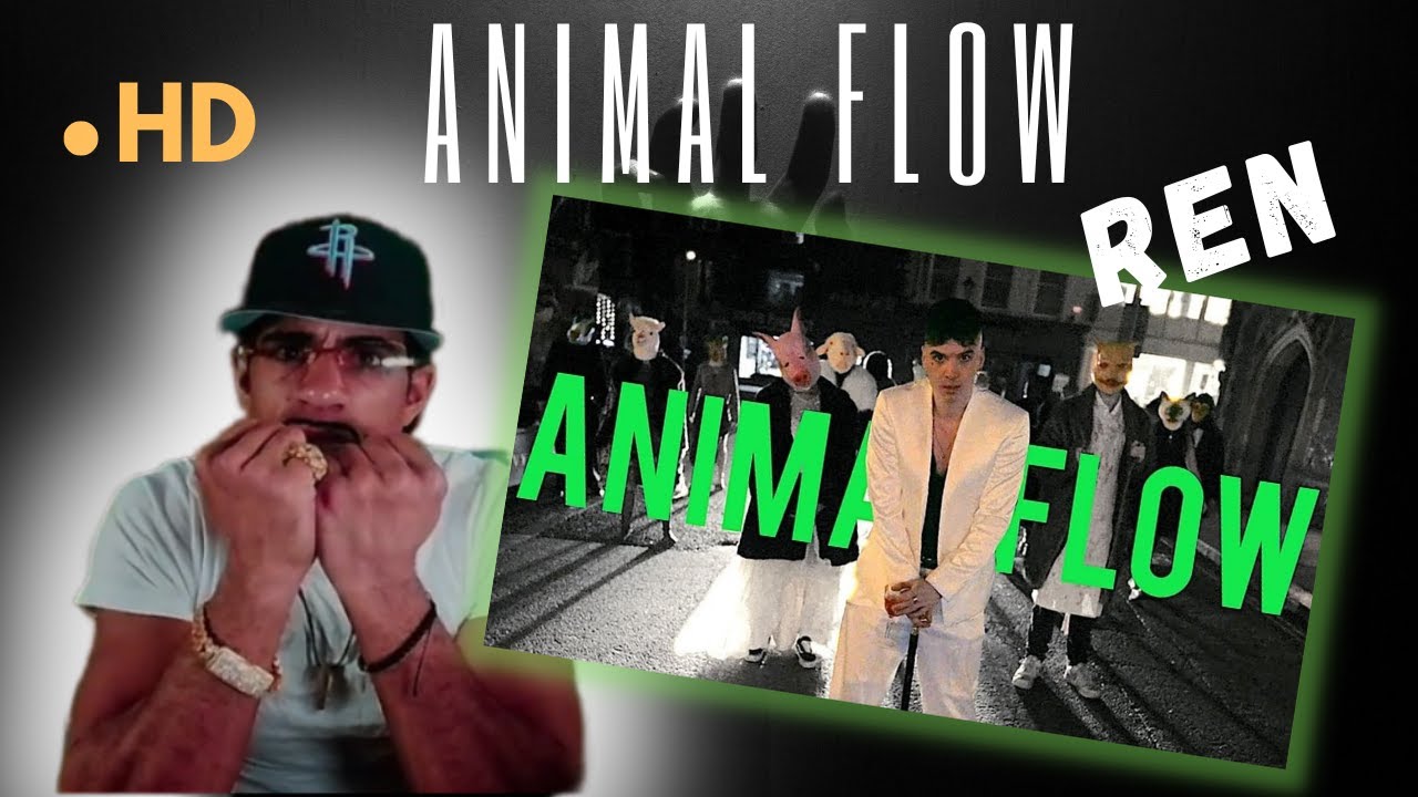 First Time Reaction - Ren - ANIMAL FLOW | RAPPER REACTS - YouTube