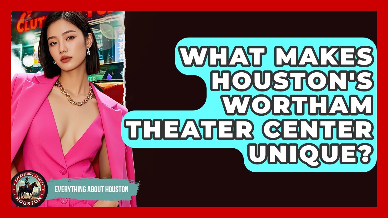 What Makes Houston's Wortham Theater Center Unique? - Everything About ...
