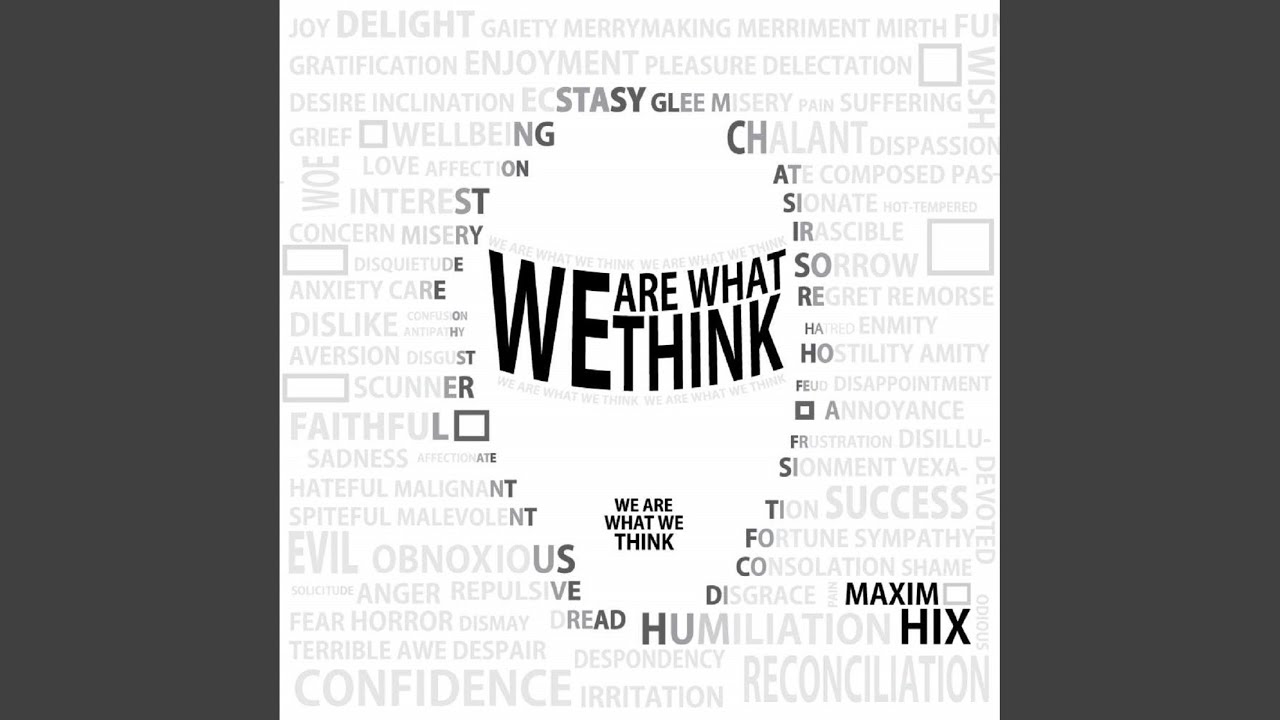 We Are What We Think (Original Mix) - YouTube