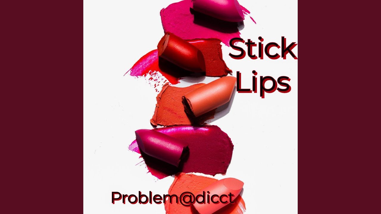 Stick lips - YouTube