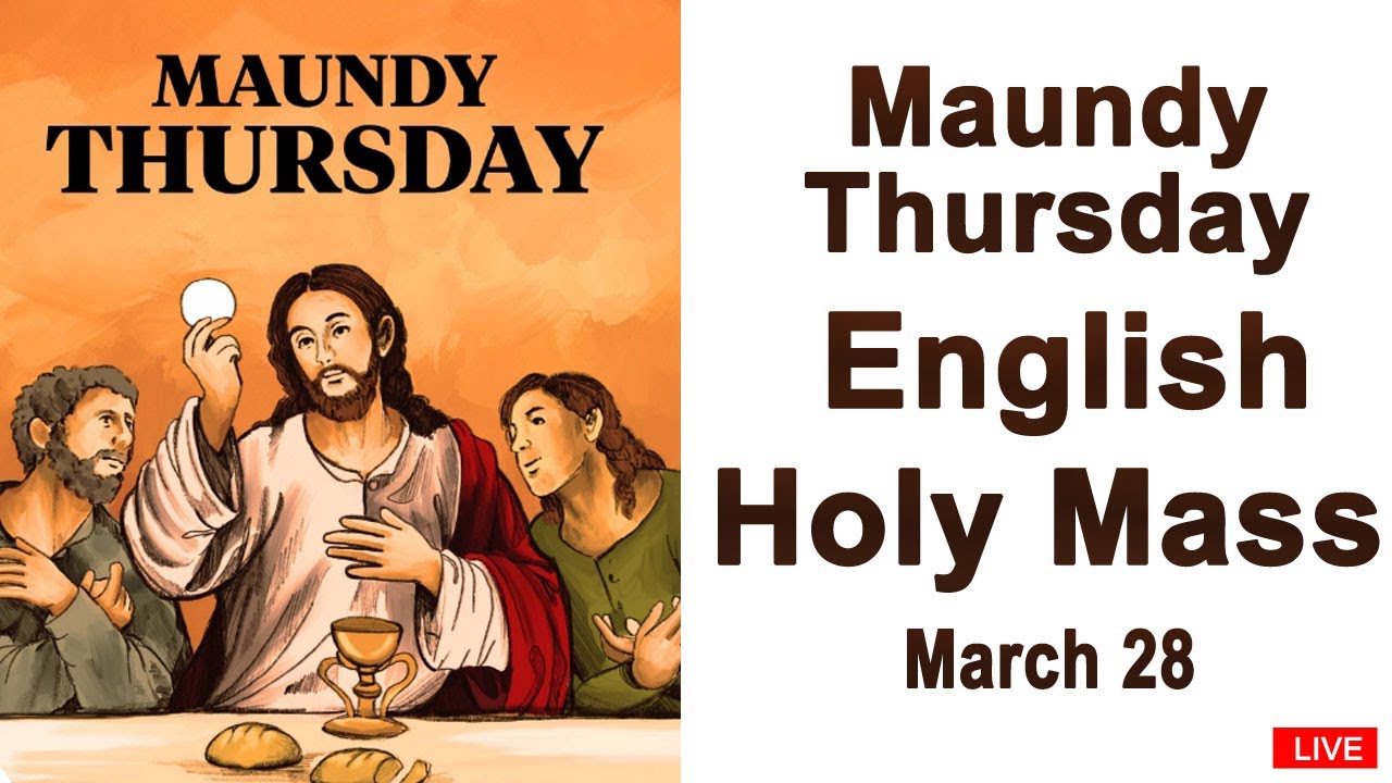 Evening Mass of the Lord's Supper I Catholic Mass Today I Thursday ...
