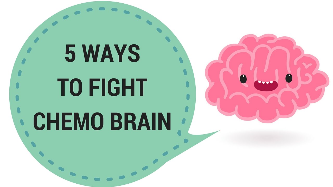 5 Ways to Fight Chemo Brain - YouTube