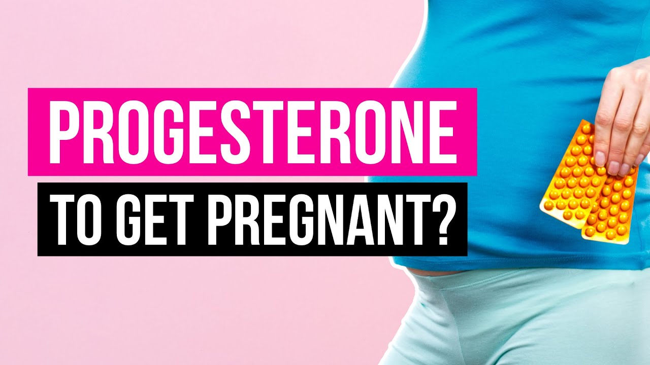 PROGESTERONE TO GET PREGNANT - Should you use progesterone to get ...