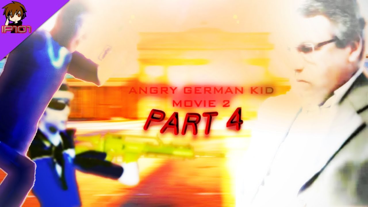 The Angry German Kid Movie 2: Part 4 - YouTube