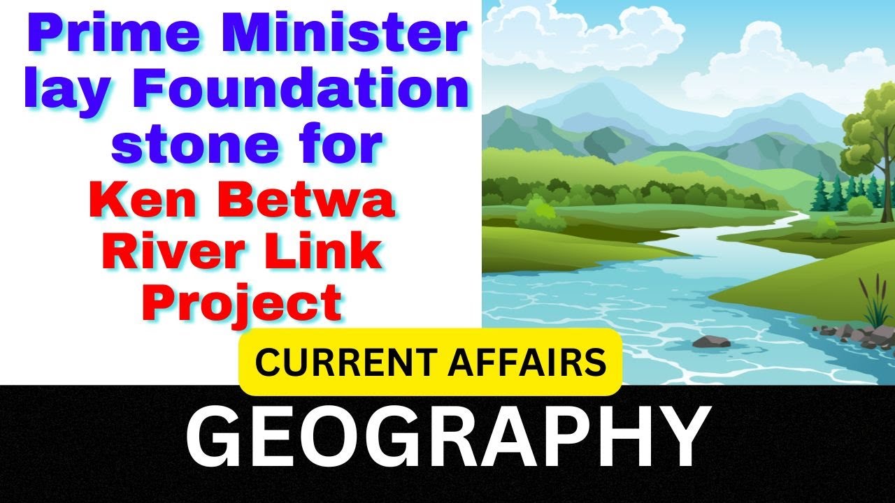 Prime Minister lay Foundation stone for Ken Betwa River Link Project ...