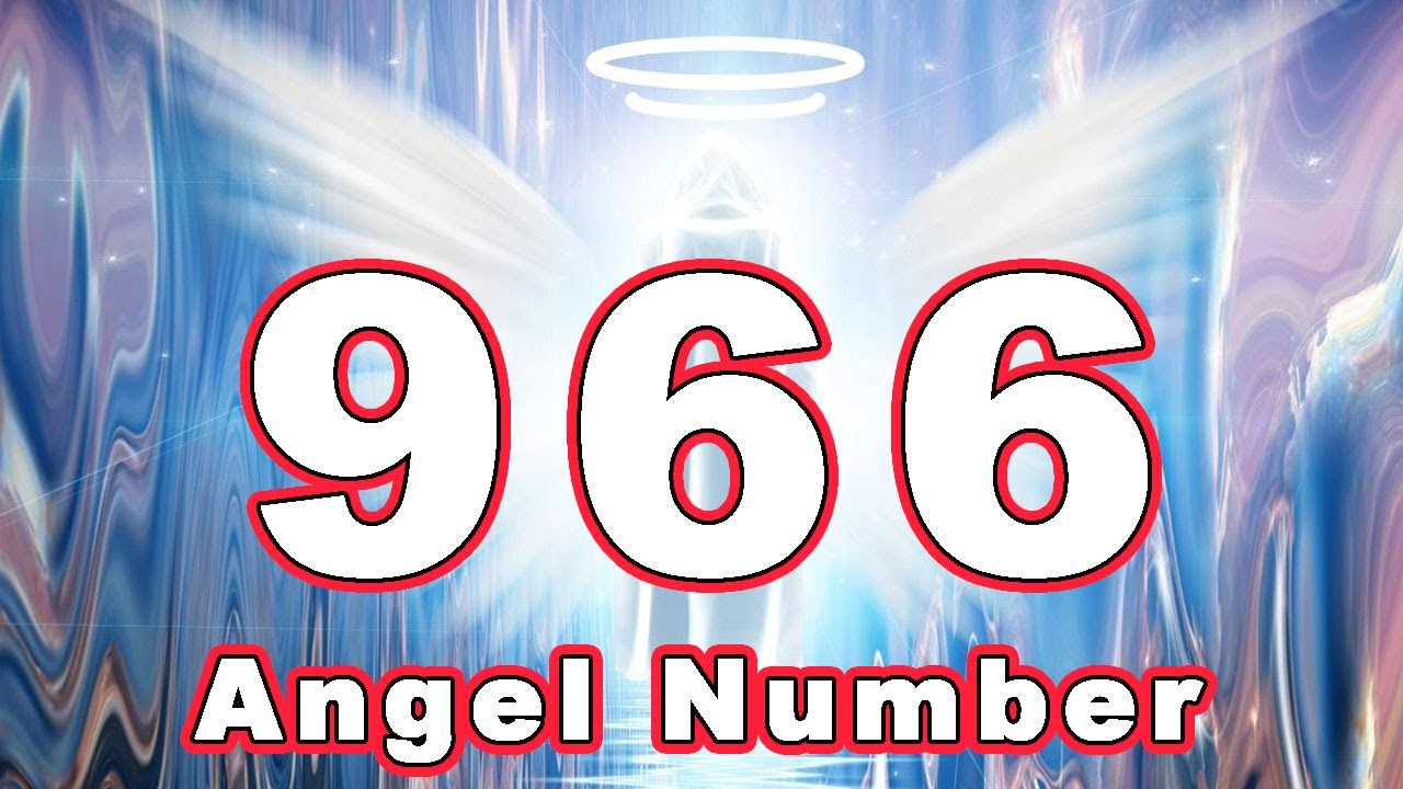 Angel Number 966 - What Does It Mean When You Keep Seeing 966 Repeat ...