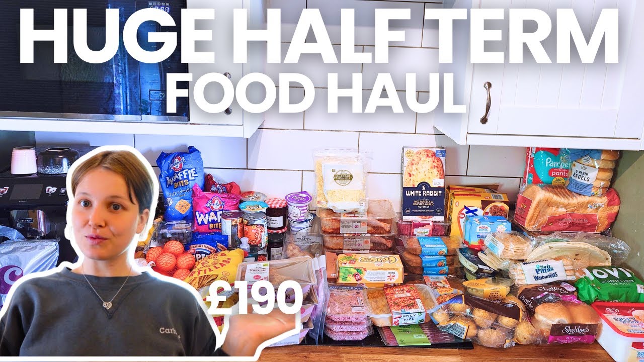 NEW HUGE HALF TERM GROCERY HAUL & BIG FAMILY MEAL PLAN £190: flash ...