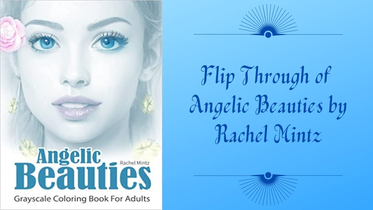 Flip Through of Angelic Beauties by Rachel Mintz - YouTube