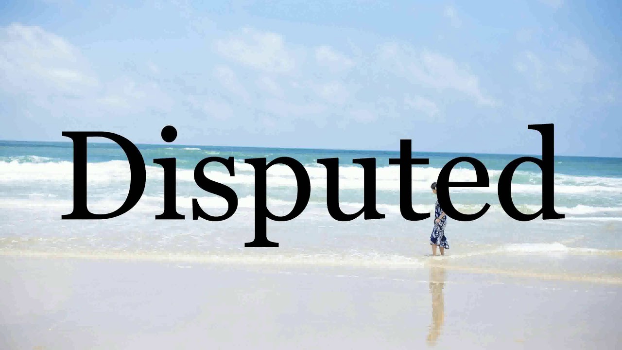 How To Pronounce Disputed Pronunciation Of Disputed YouTube how-to-pronounce-disputed-pronunciation-of-disputed-youtube