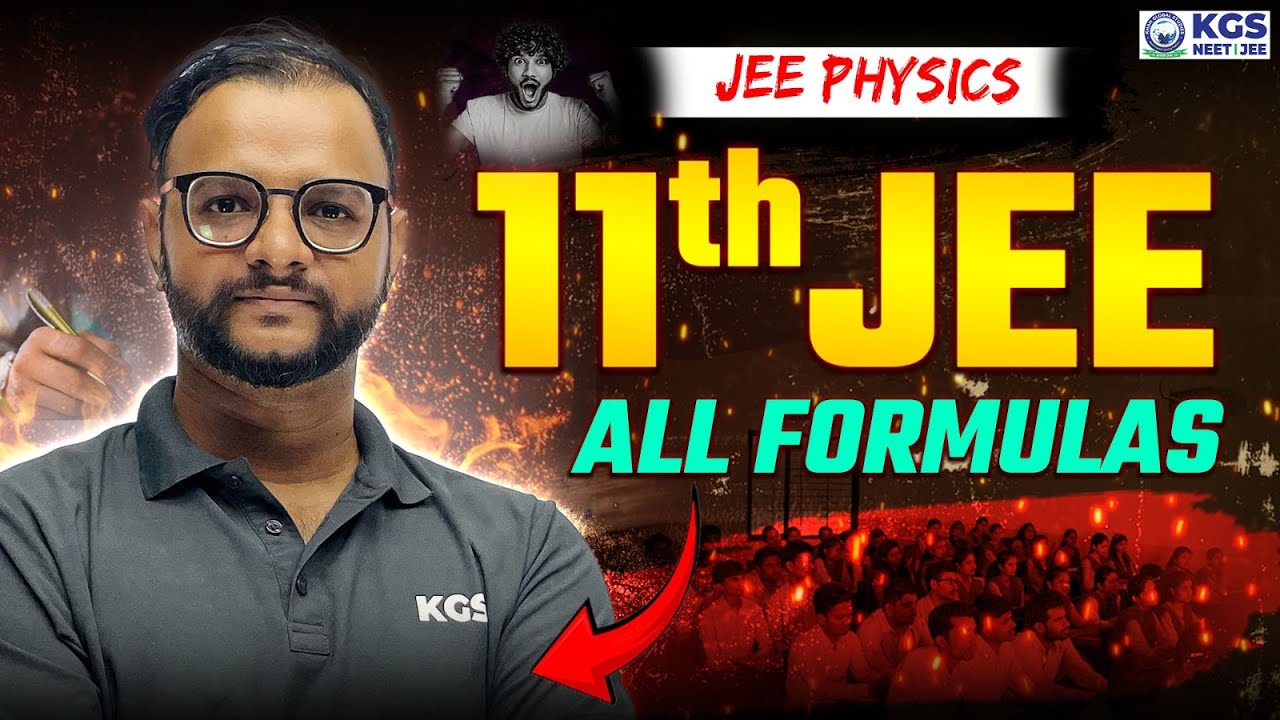 JEE Physics | 11th Physics JEE Formula Revision | JEE 2025 | Rahul ...