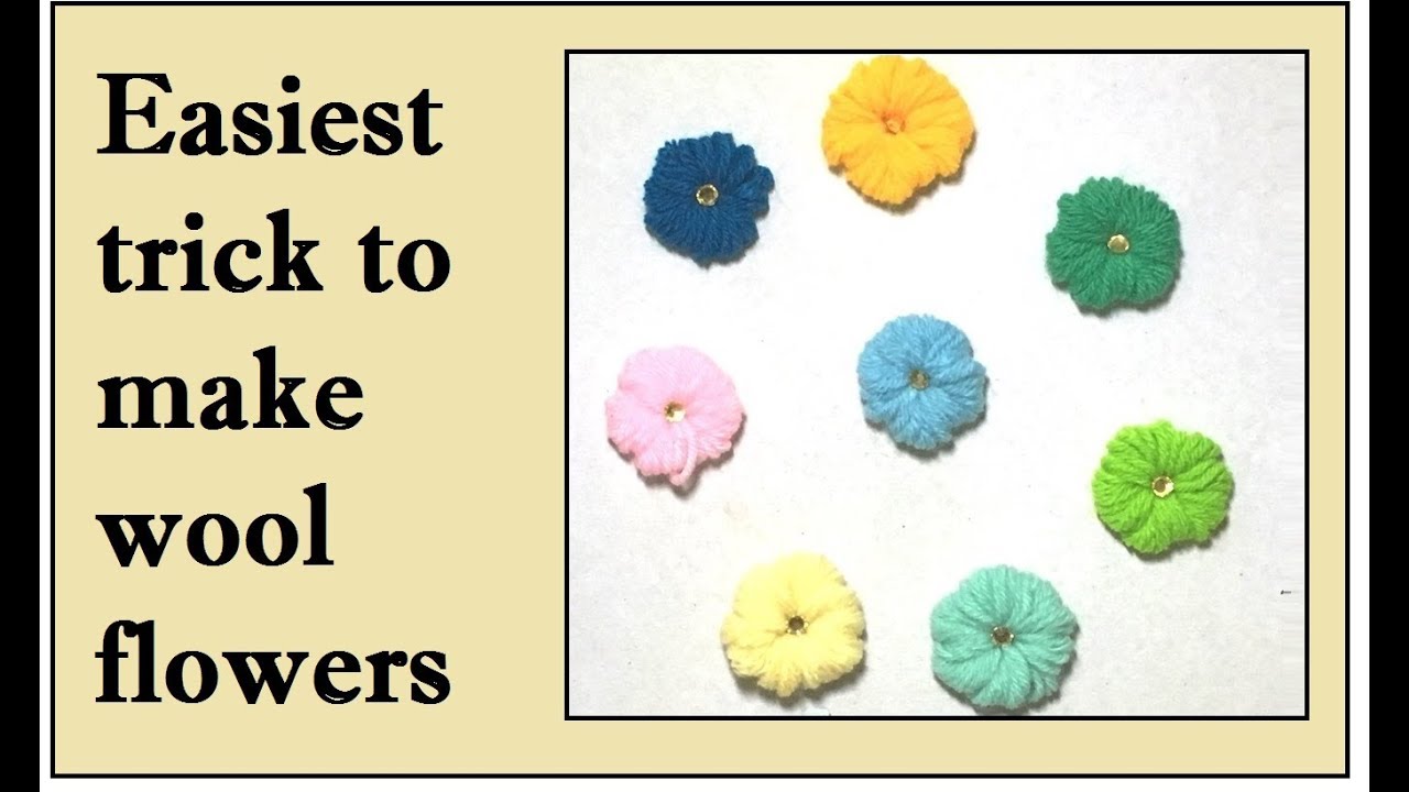 How to make Easy Wool Flowers step by step|Handmade yarn flower making ...