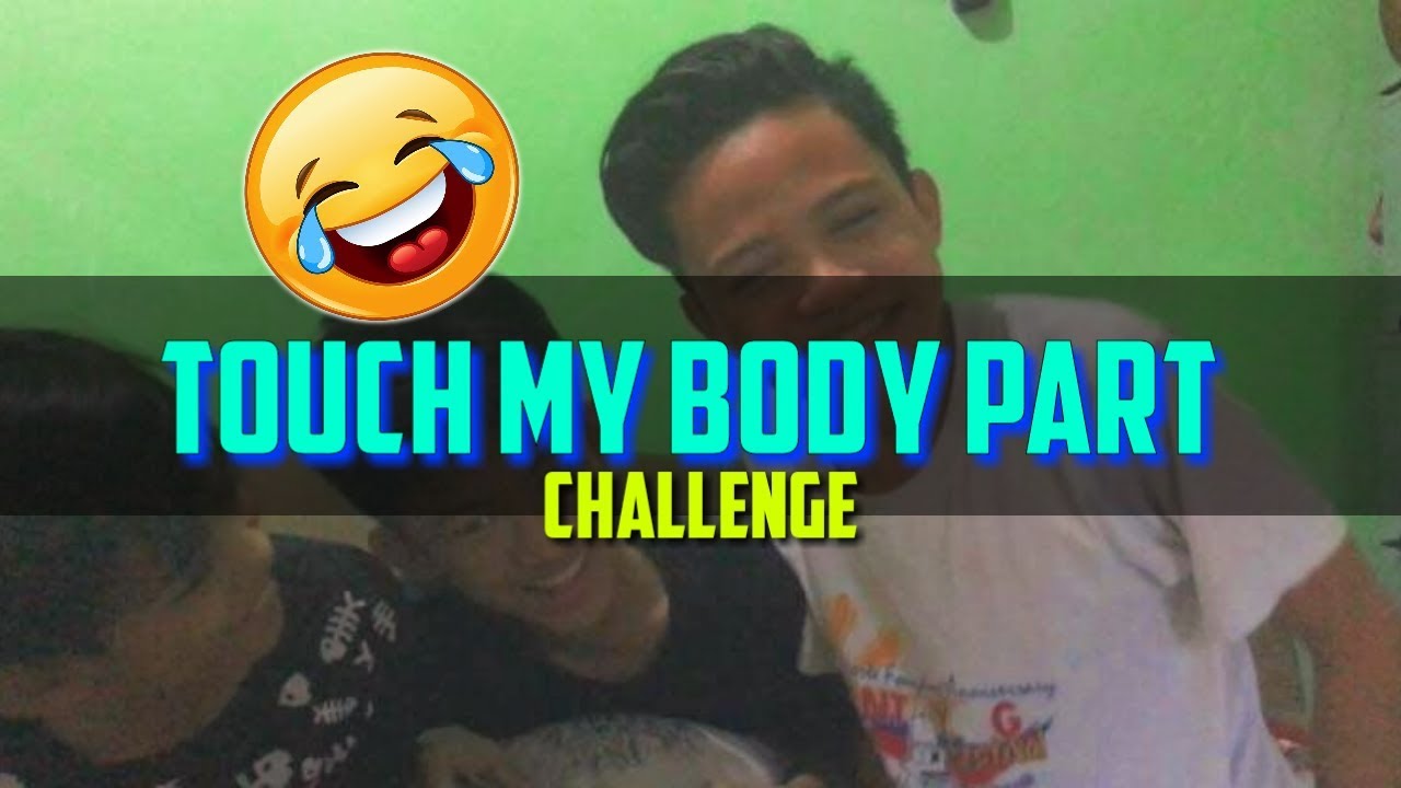 Touch My Body Part Challenge ! | Jr. Execution - YouTube