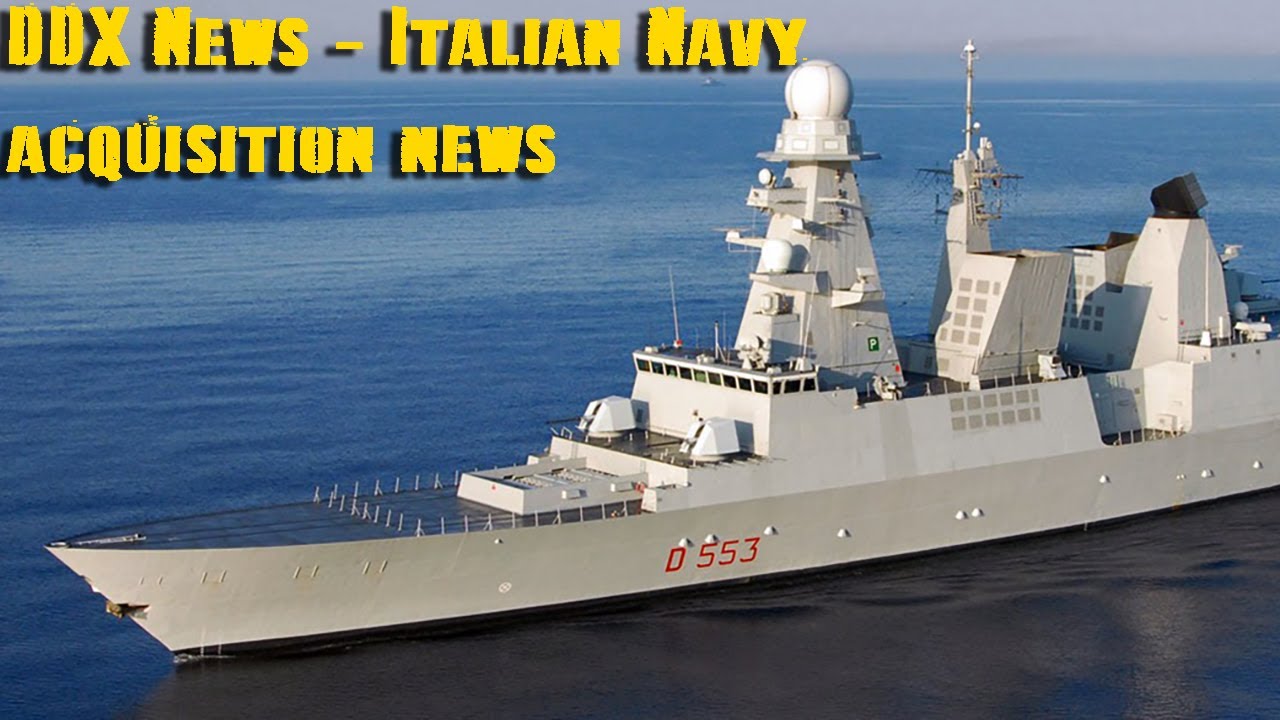 DDX Acquisition News - Italian Navy - YouTube