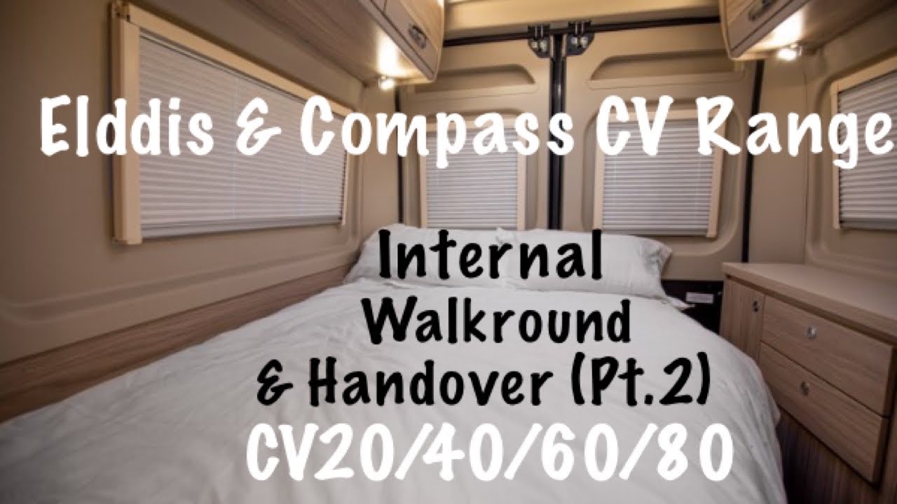 Elddis Compass CV20 CV40 CV60 CV80 Internal Handover Walkround Tour ...