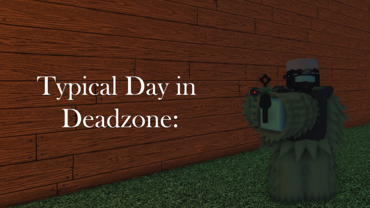 Typical Day in Deadzone Classic... - YouTube