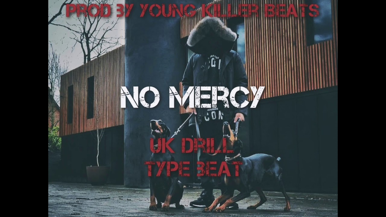 No Mercy - [ UK Drill Type Beat ] ( Prod By Young killer beats ) - YouTube