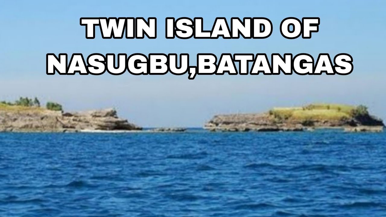TWIN ISLAND OF NASUGBU,BATANGAS. - YouTube