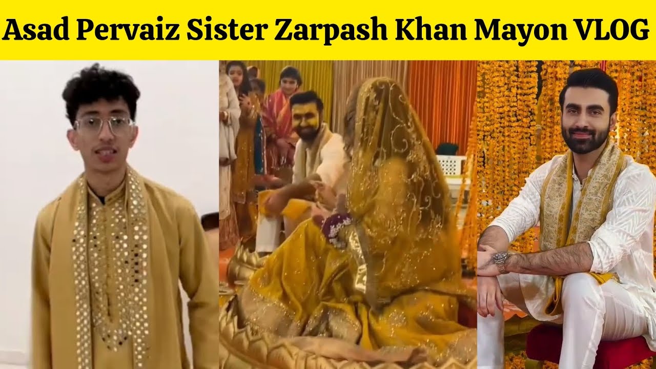 Asad Pervaiz Sister Zarpash Khan Mayon | Umair Koreja Weds Zarpash - YouTube
