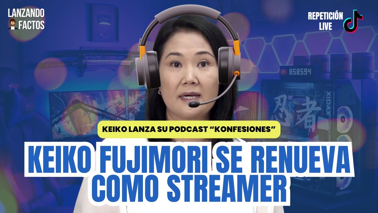 KEIKO NUEVA STREAMER!? || REPETICIÓN LIVE TIKTOK 10-06 LF - YouTube