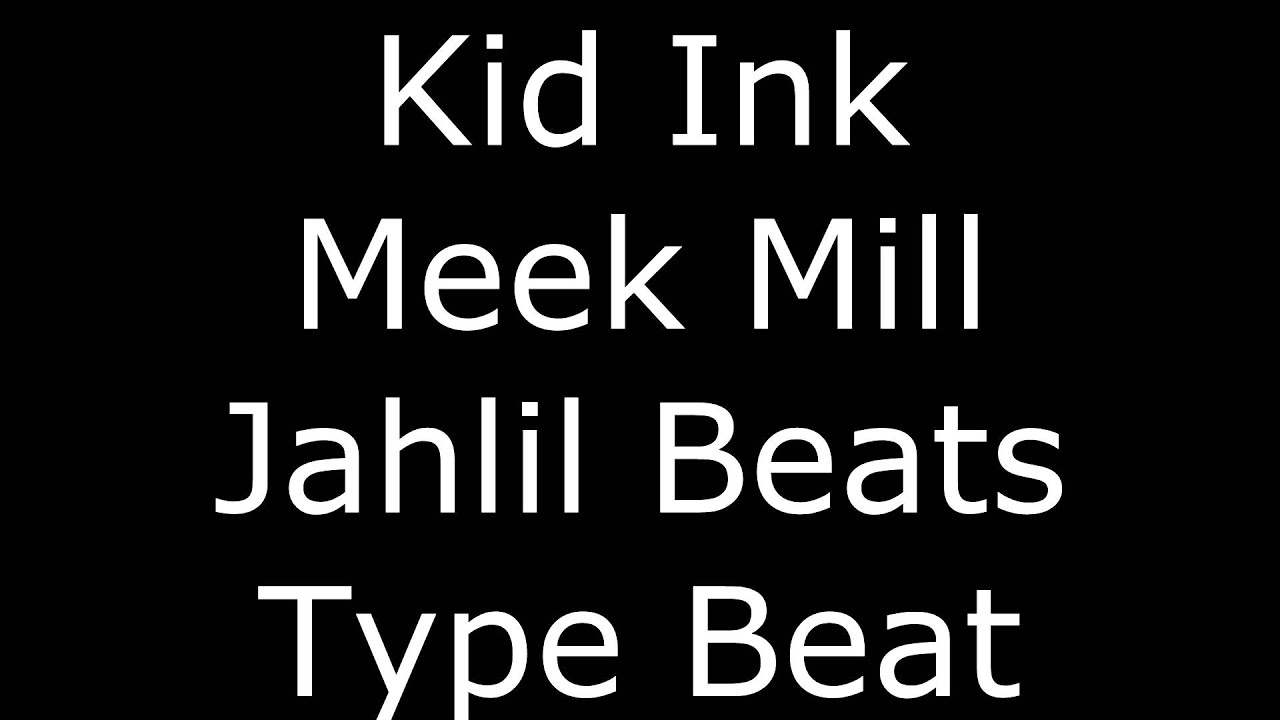 Kid Ink Meek Mill Jahlil Beats type Beat [FREE 2 USE] - YouTube