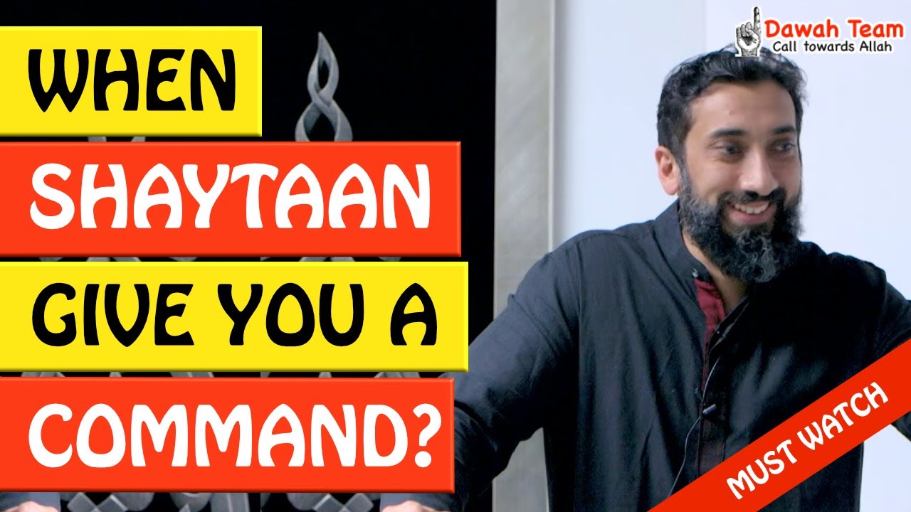 🚨WHEN SHAYTAAN GIVES YOU A COMMAND🤔 ᴴᴰ - YouTube