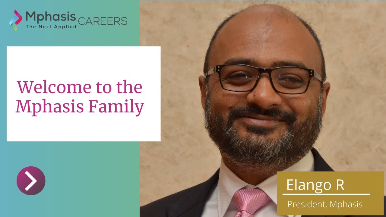 Elango R, President, Mphasis welcomes you to Mphasis. - YouTube