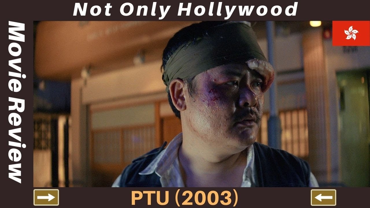 PTU (2003) | Movie Review | Hong Kong | A night in Hong Kong with ...