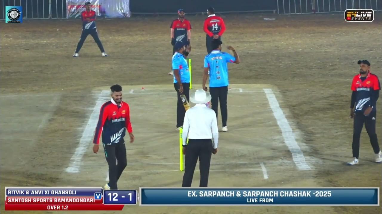 SANTOSH SPORTS BAMANDONGARI vs RITVIK & ANVI XI GHANSOLI || मा. सरपंच व सरपंच चषक २०२५, मुळेखंड ...