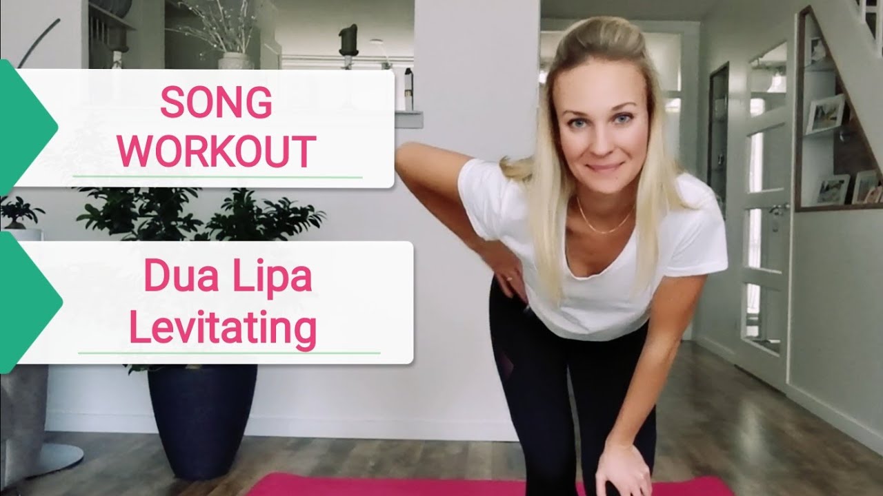 SONG WORKOUT. Dua Lipa - Levitating. Full body fat burning workout ...