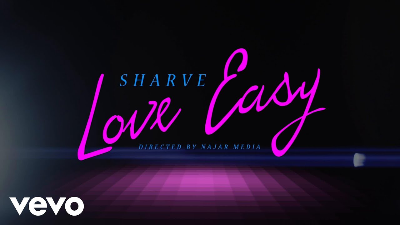 Sharve' - Love Easy (OFFICIAL MUSIC VIDEO) - YouTube