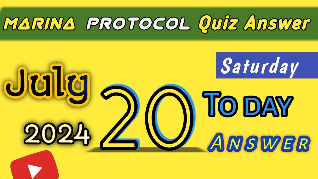 20 July Today Question Answer | Today Marina Protocol Answer # ...