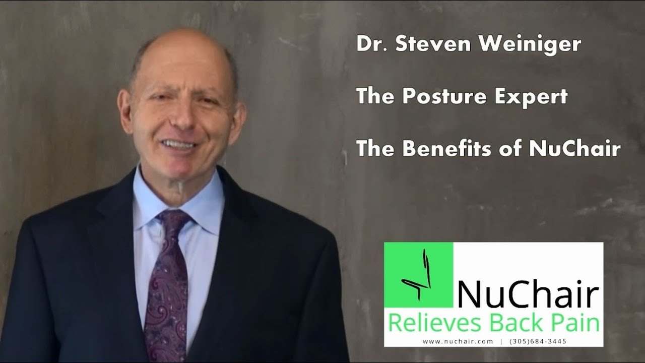 The Posture Expert - Dr. Steven Weiniger on NuChair - YouTube