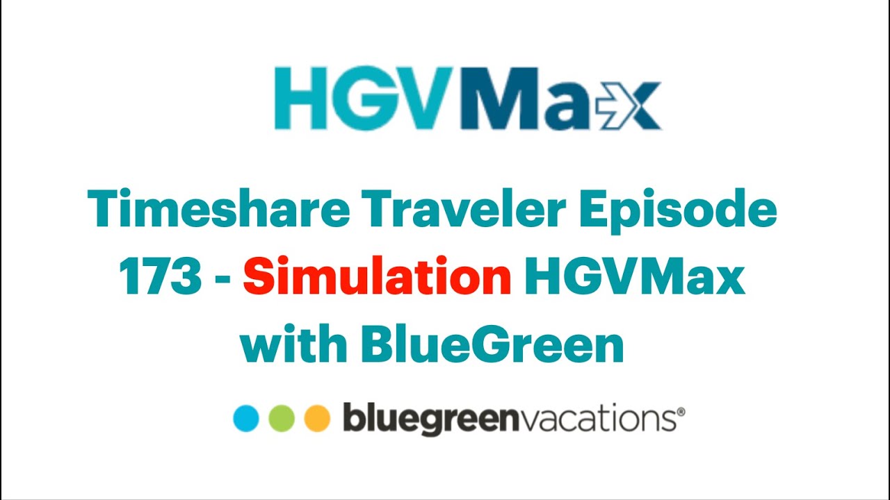 Simulation HGVMax with Bluegreen… Timeshare Traveler Episode 173 - YouTube