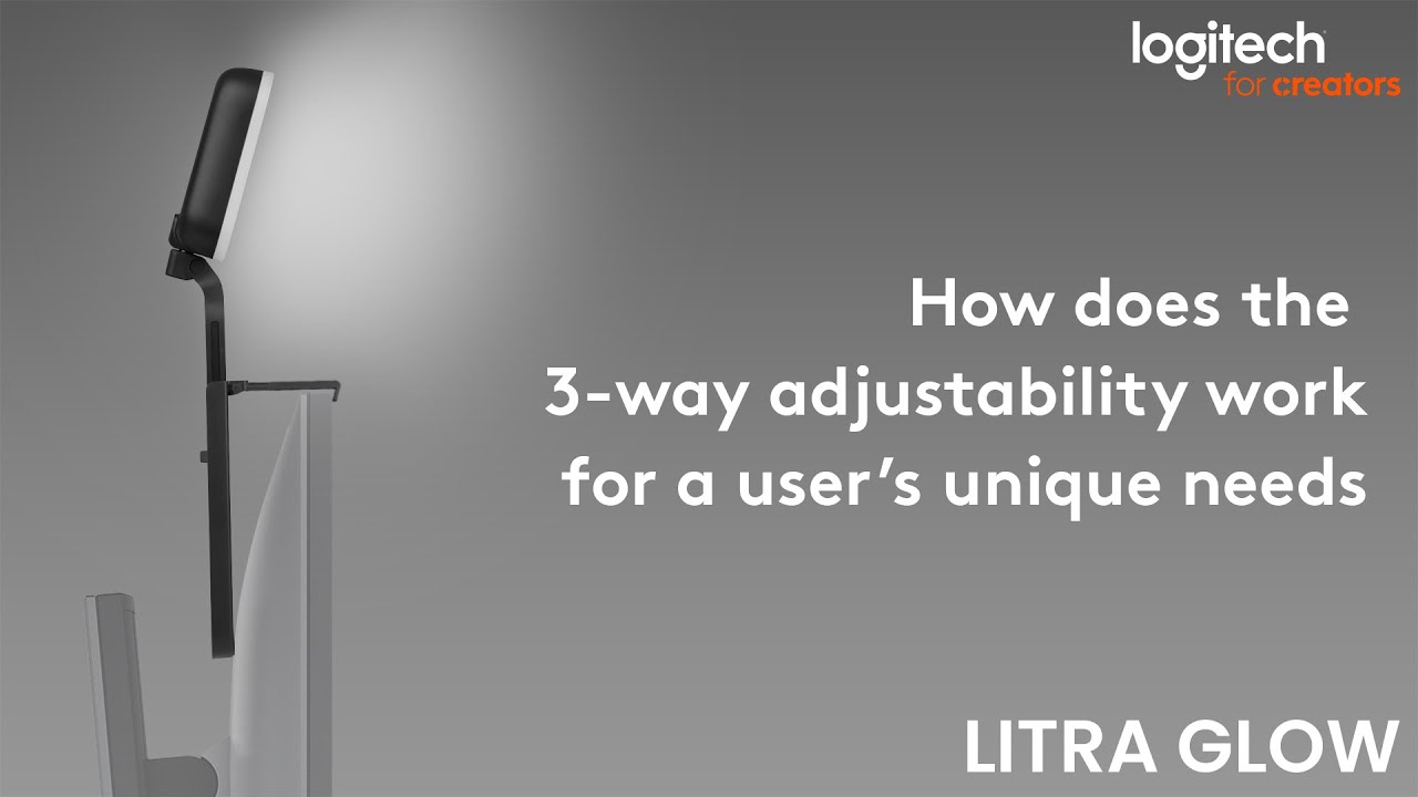 Litra Glow - How does the 3-way adjustability of Litra Glow work for a ...