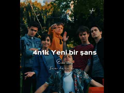 Emir Ersoy~Ece Barak 4n1k Yeni bir şans (speed up)